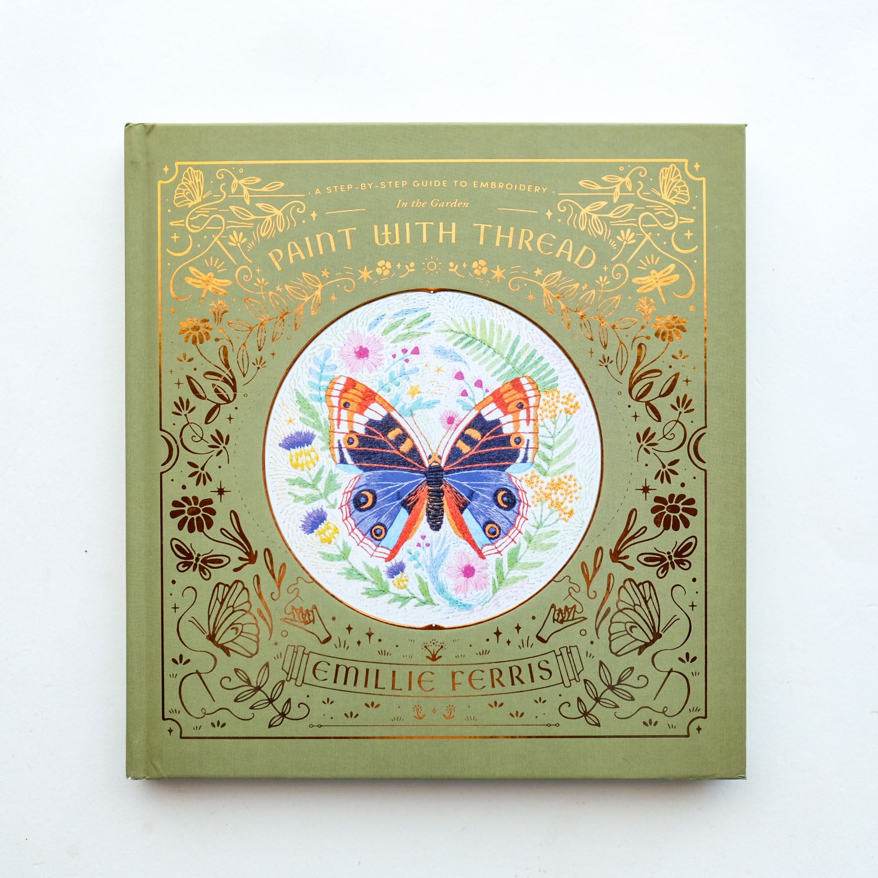 Paint with Thread: In the Garden: A Step-by-Step Guide to Embroidery b