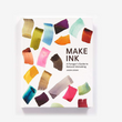 Make Ink by Jason Logan